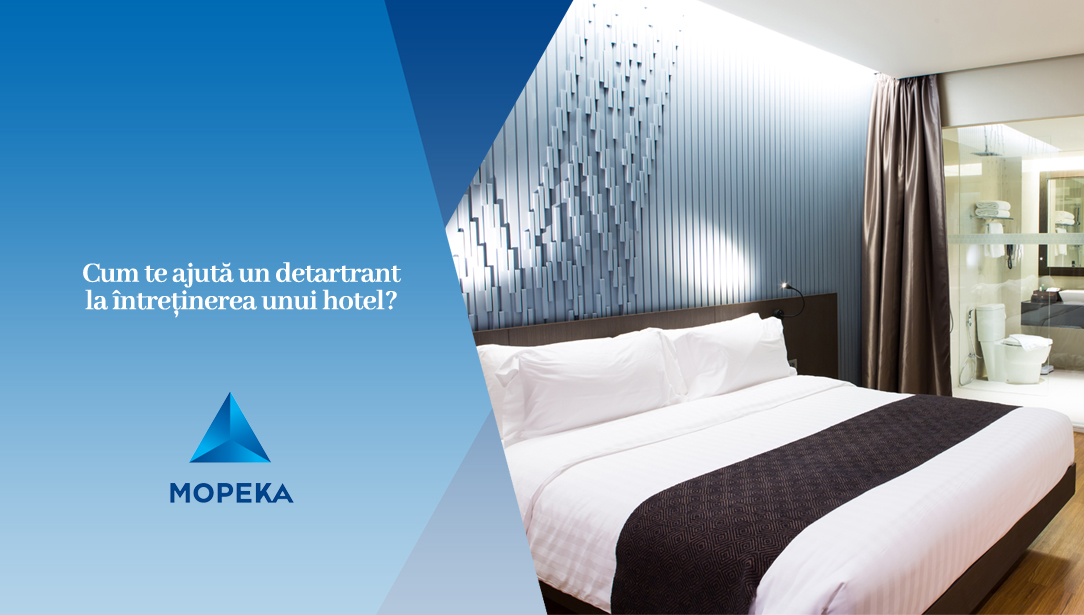Cum te ajută un detartrant la întreținerea unui hotel? - Mopeka